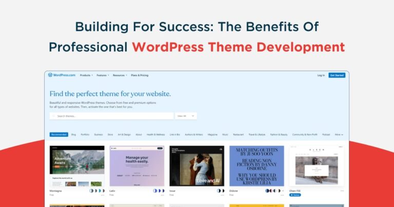WordPress Theme Development - Tips to Customize Your Website